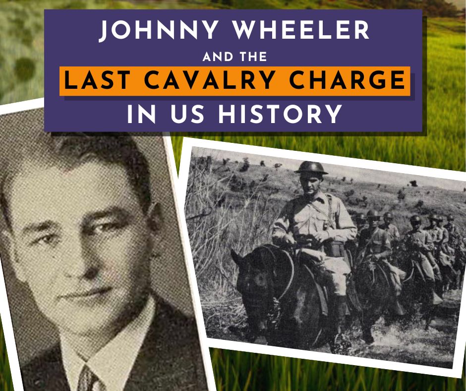 #11. Johnny Wheeler and the Last Cavalry Charge in US History - LEFT BEHIND