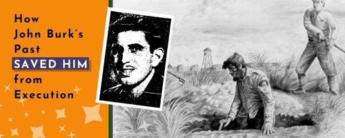 #9. How John Burk’s Past Saved Him from Execution - LEFT BEHIND